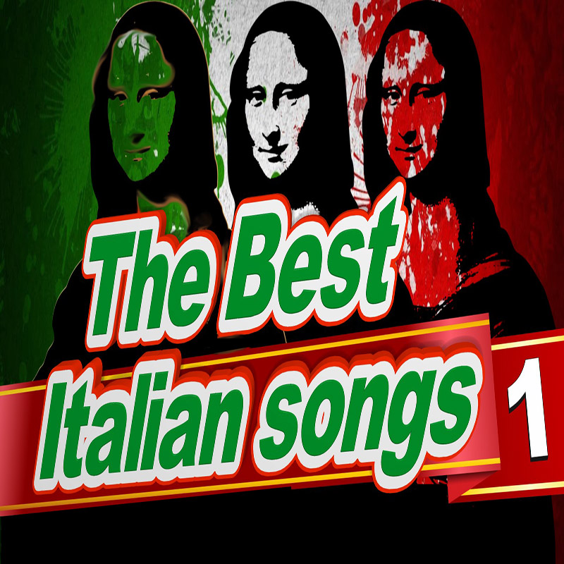 THE BEST ITALIAN SONGS VOL.1 - ITALIANISSIMA RADIO SITO UFFICIALE